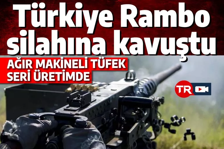 Türkiye Rambo silahına kavuştu: Uçaksavar mermisi atan ağır makineli ...