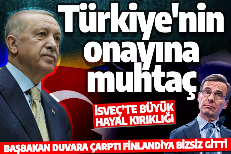 İsveç'te büyük hayal kırıklığı: Türkiye'nin onayına muhtaç - TRHaber
