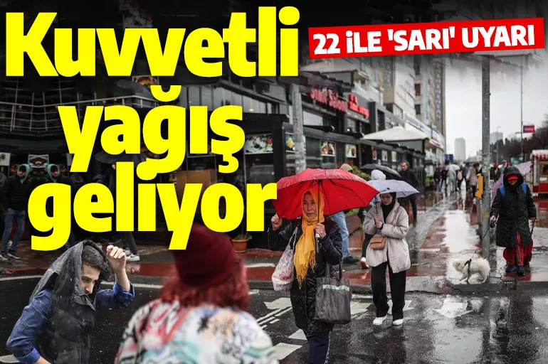 Sıcaklıklar düşüyor kuvvetli yağışlar geliyor! Meteoroloji'den 22 il ...