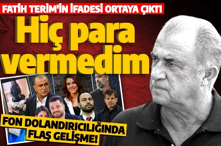 Fon dolandırıcılığında flaş gelişme! Fatih Terim'in ifadesi ortaya ...
