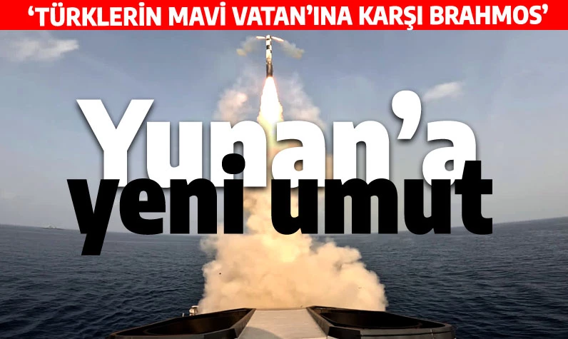 Türk kâbusu gören Yunanlıların son umudu Hint seyir füzesi BrahMos oldu ...